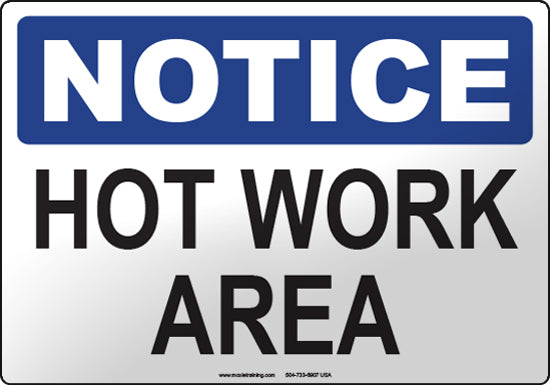 Notice: Hot Work Area – Moxie Training